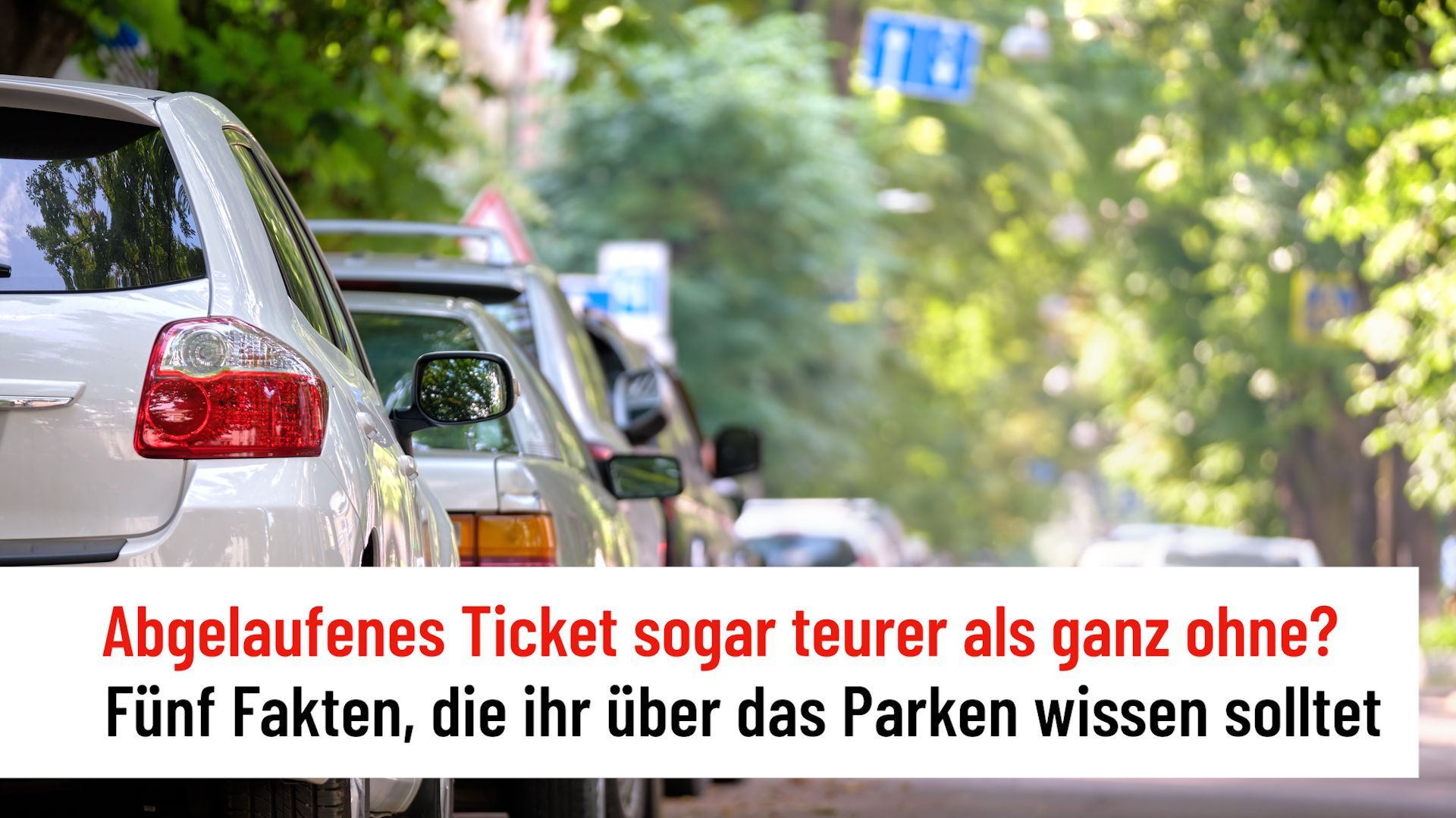 Abgelaufenes Ticket beschert teureres Verwarngeld? Fünf Fakten, die ihr ... Abgelaufenes Ticket beschert teureres Verwarngeld? Fünf Fakten, die ihr ...